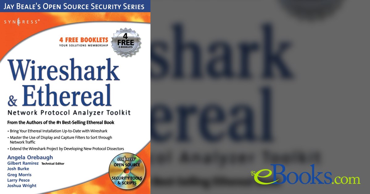 Wireshark & Ethereal Network Protocol Analyzer Toolkit