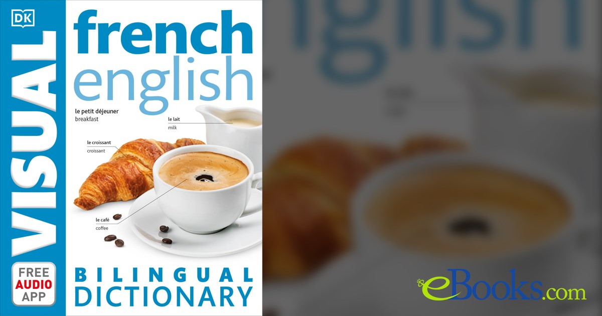French–English Bilingual Visual Dictionary by DK (ebook)