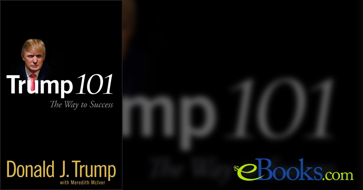 Trump 101 by Donald J. Trump (ebook)