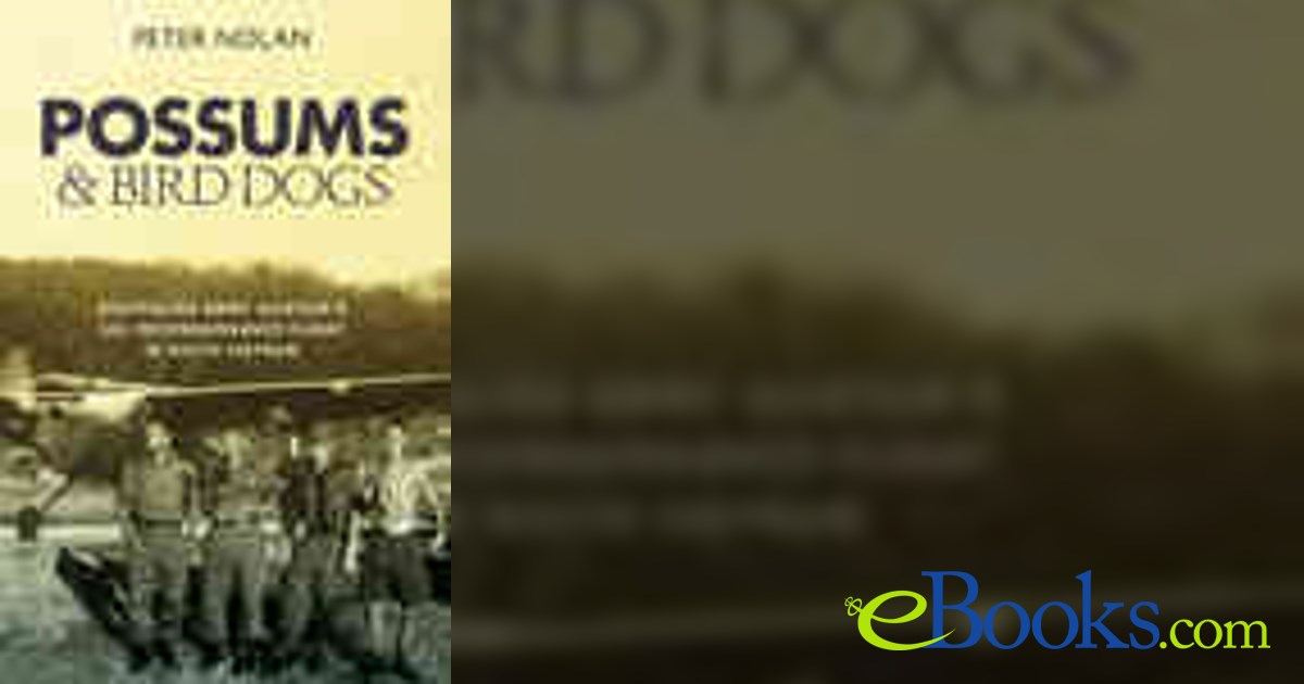 Possums and Bird Dogs by Peter Nolan (ebook)