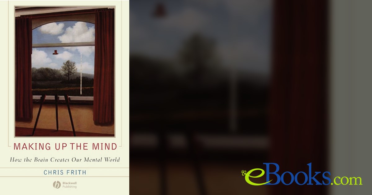 Making up the Mind by Chris Frith (ebook)