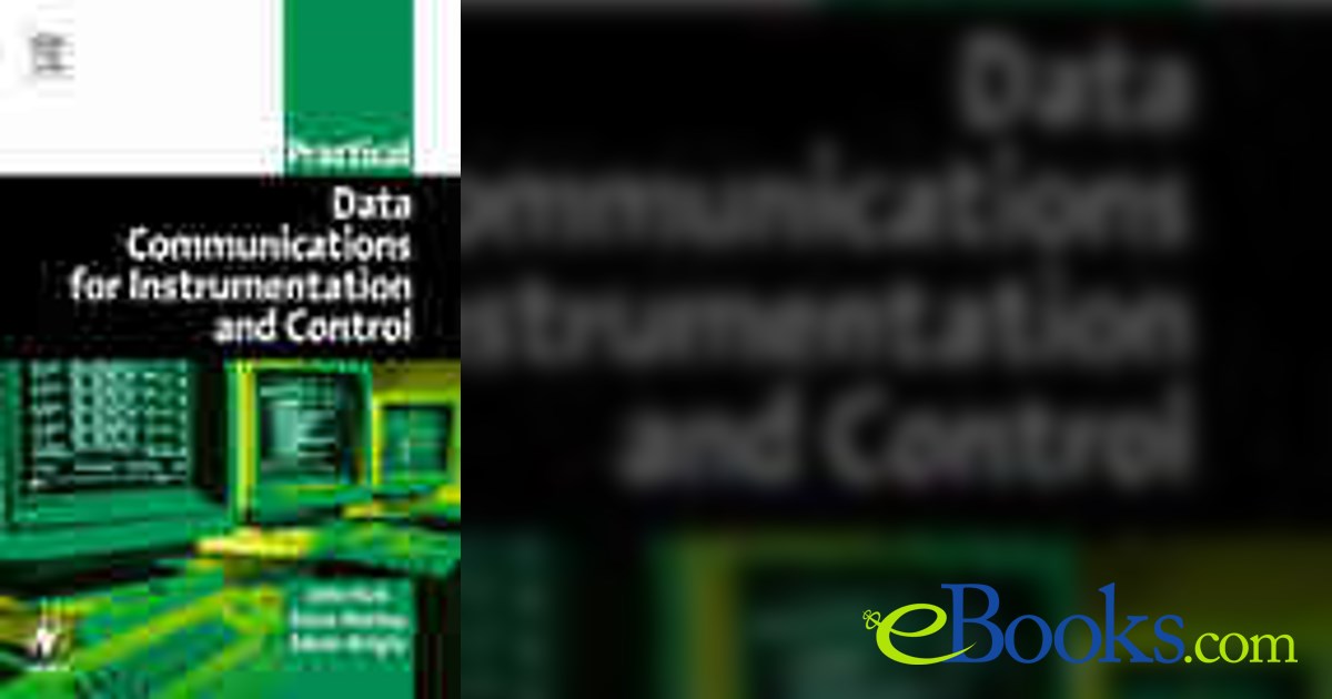 Practical Data Communications for Instrumentation and Control