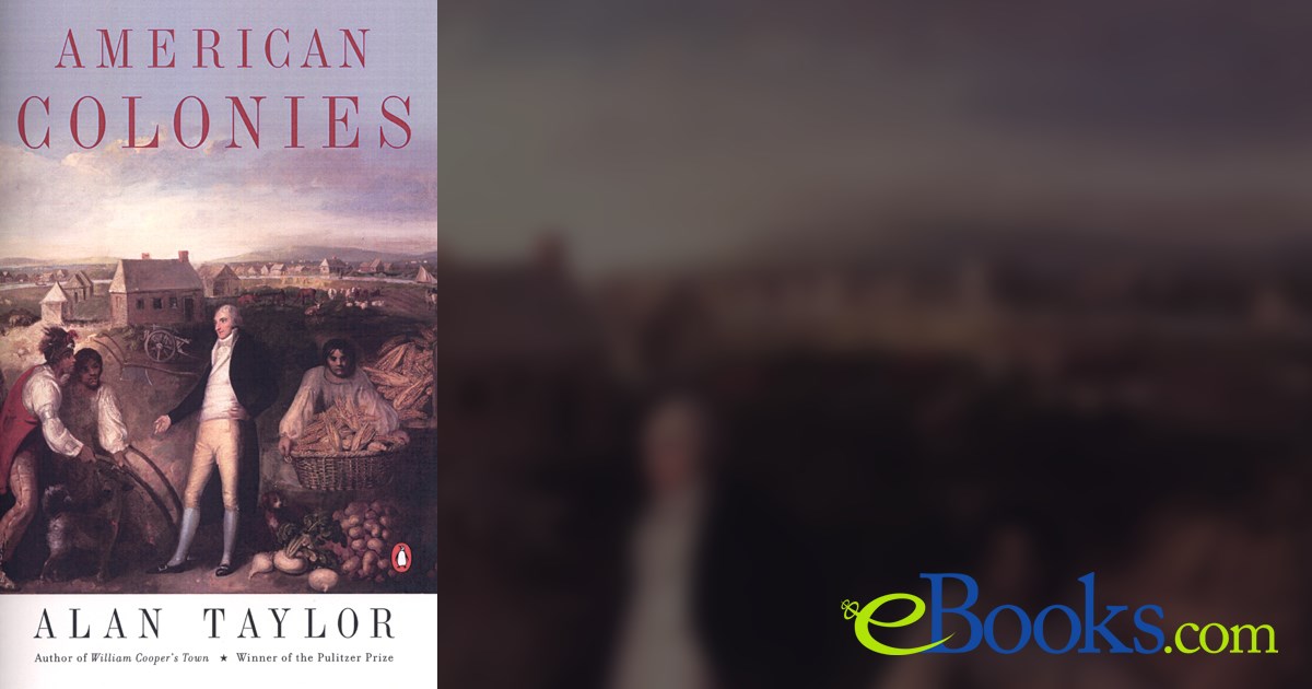 American Colonies by Alan Taylor (ebook)