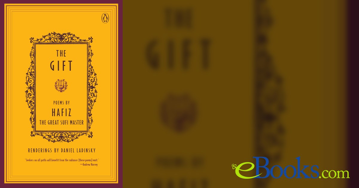 The Gift by Daniel Ladinsky (ebook)