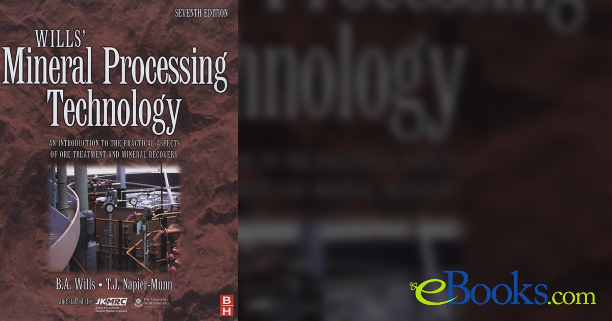 Wills' Mineral Processing Technology (7th ed.)