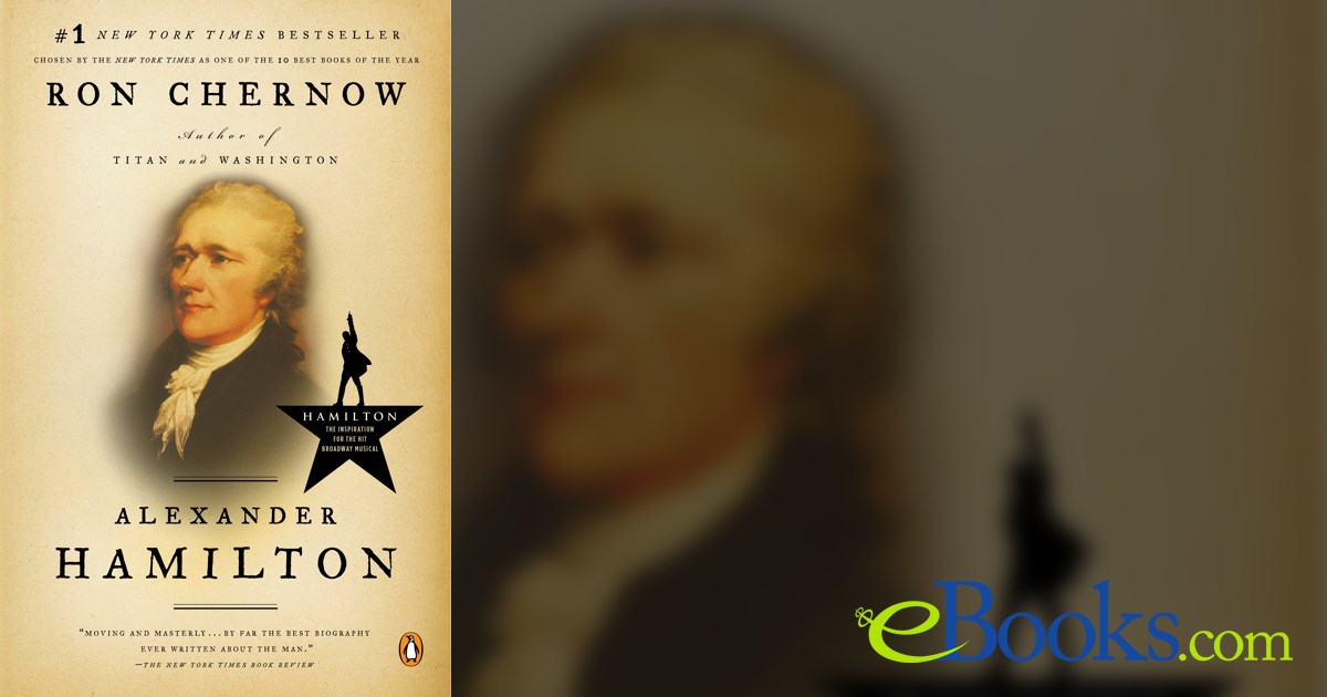 Alexander Hamilton by Ron Chernow (ebook)