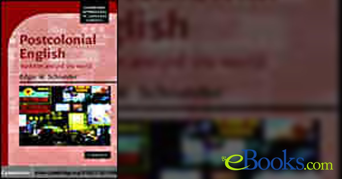 Postcolonial English by Edgar W. Schneider (ebook)