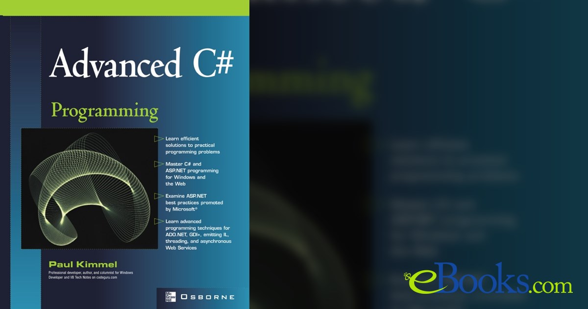Advanced C# Programming by Paul Kimmel (ebook) Advanced C# Programming by Paul Kimmel (ebook)