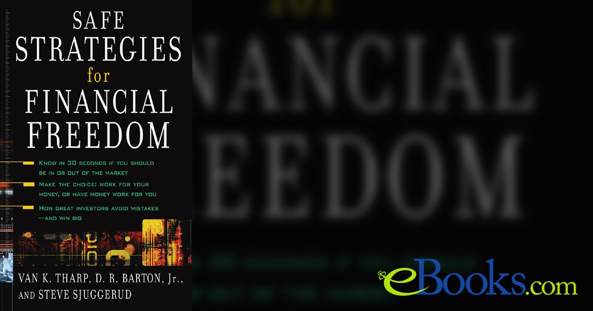 Safe Strategies for Financial Freedom by Van K. Tharp (ebook)