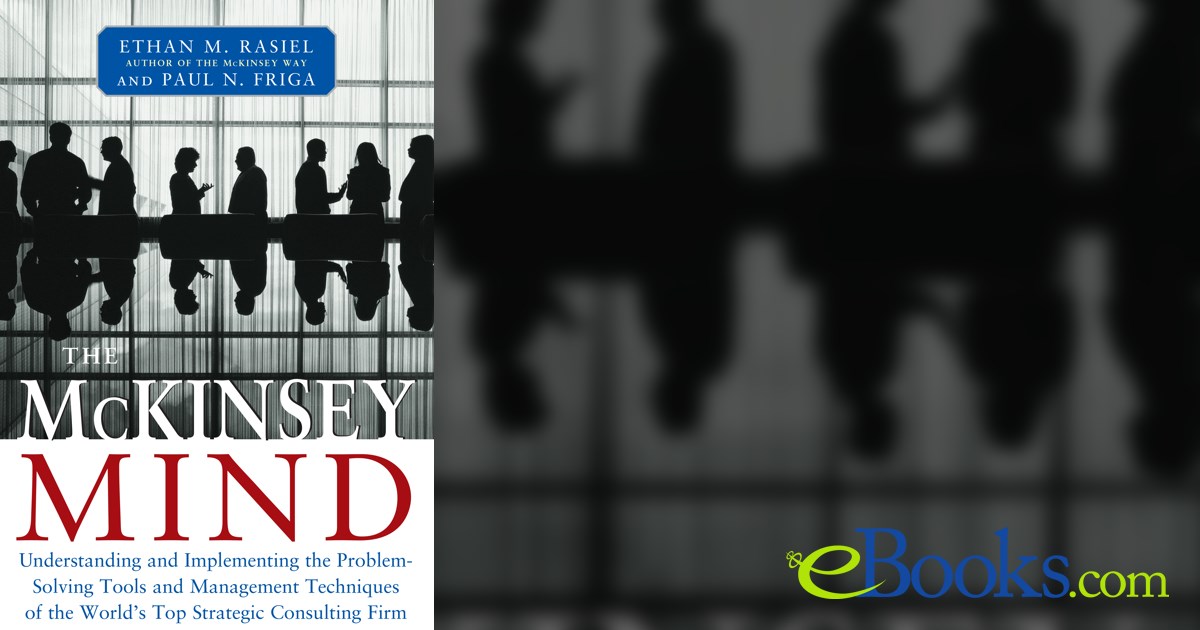 McKinsey Mind by Ethan M. Rasiel (ebook)
