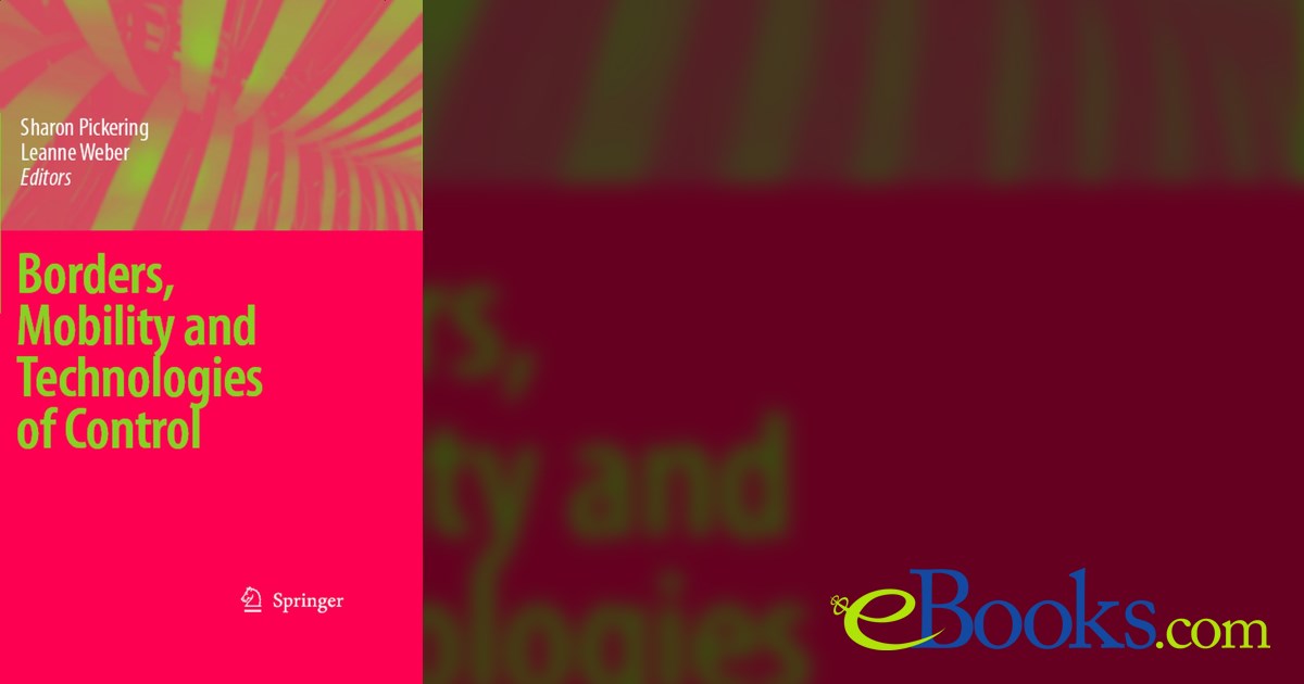 Borders, Mobility and Technologies of Control