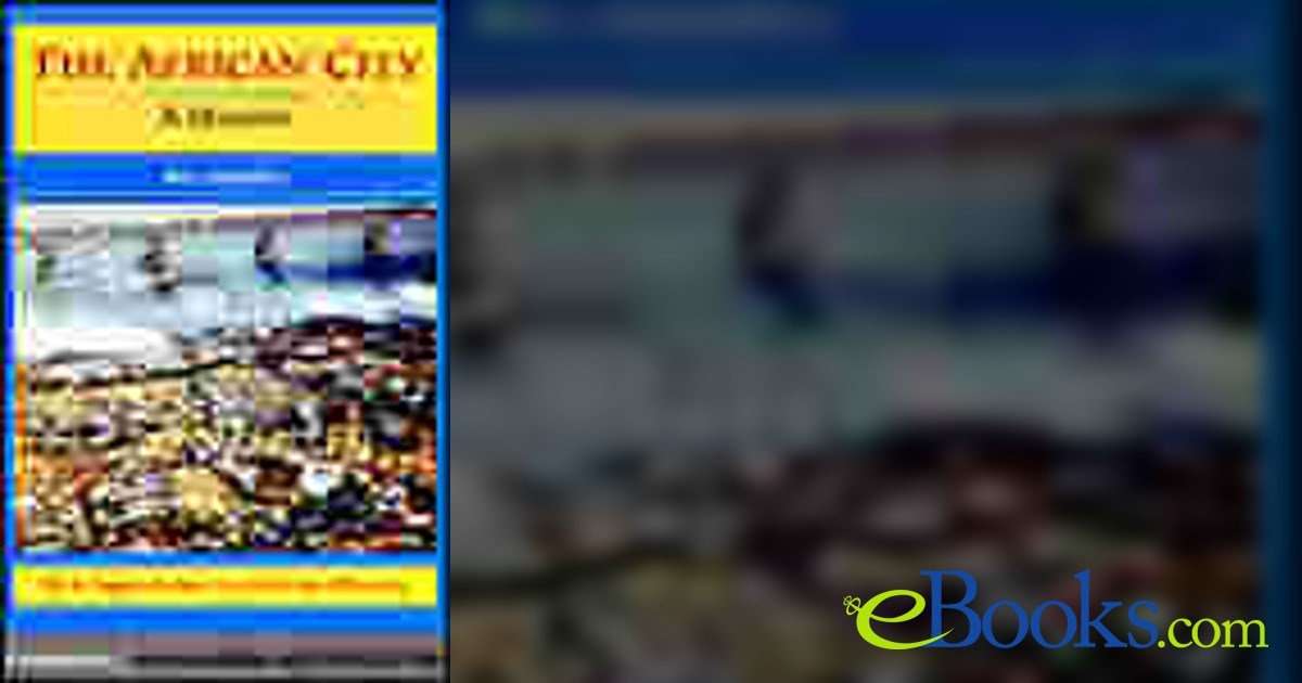 The African City by Bill Freund (ebook)