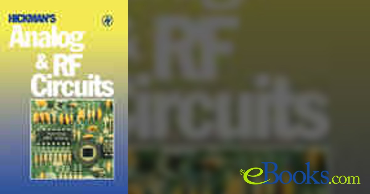 Hickman's Analog and RF Circuits