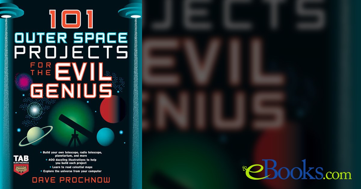 101 Outer Space Projects for the Evil Genius