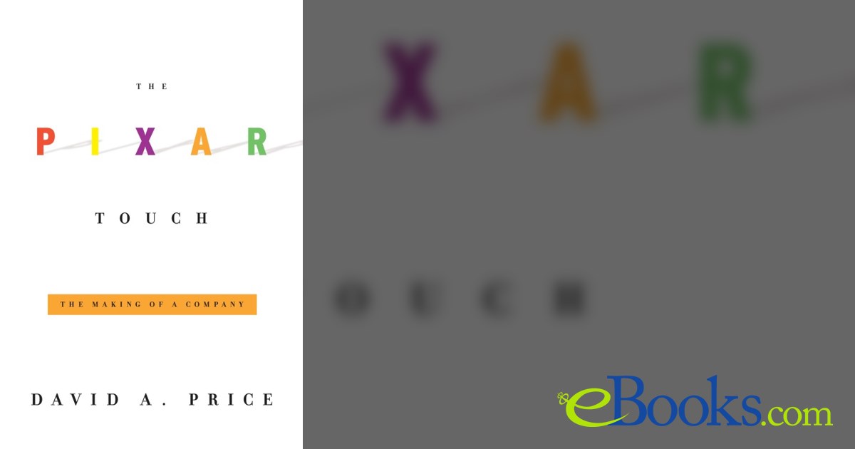 The Pixar Touch by David A. Price (ebook)