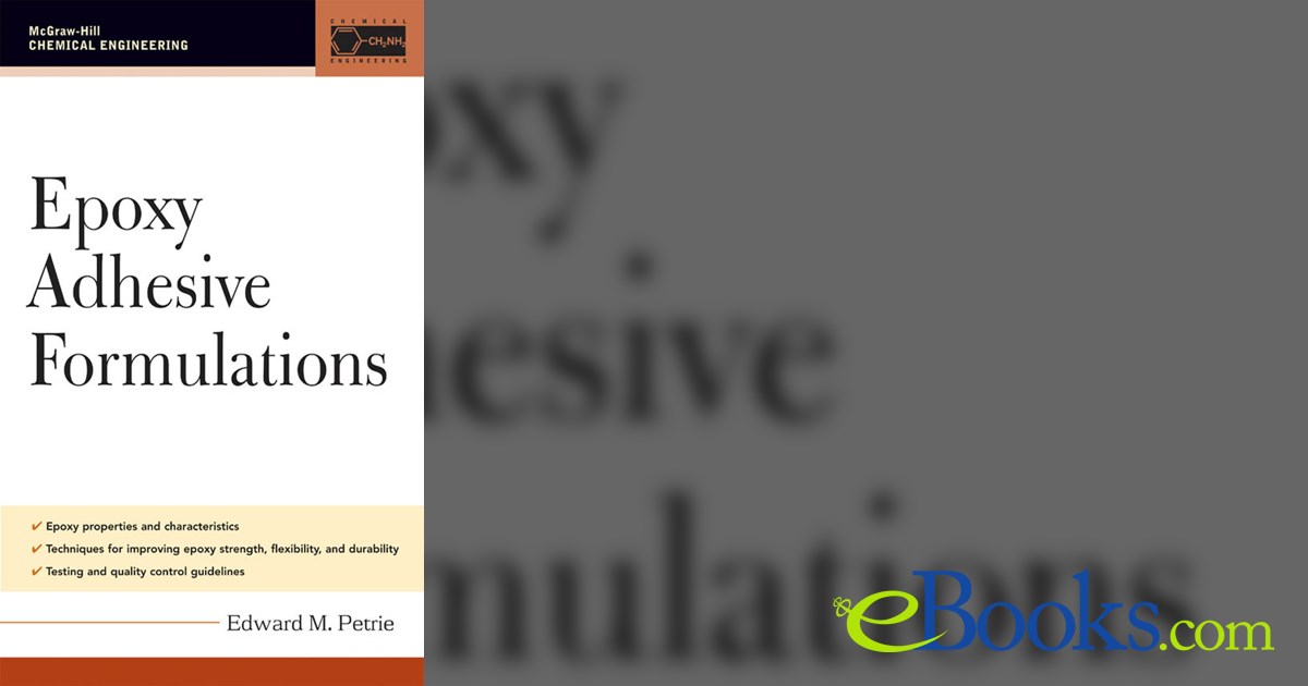 Epoxy Adhesive Formulations by Edward M. Petrie (ebook)