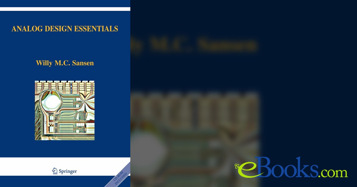 Analog Design Essentials by Willy M Sansen (ebook) Analog Design Essentials by Willy M Sansen (ebook)