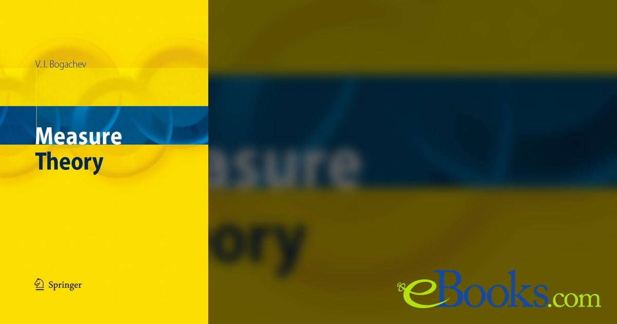 Measure Theory by Vladimir I. Bogachev (ebook)