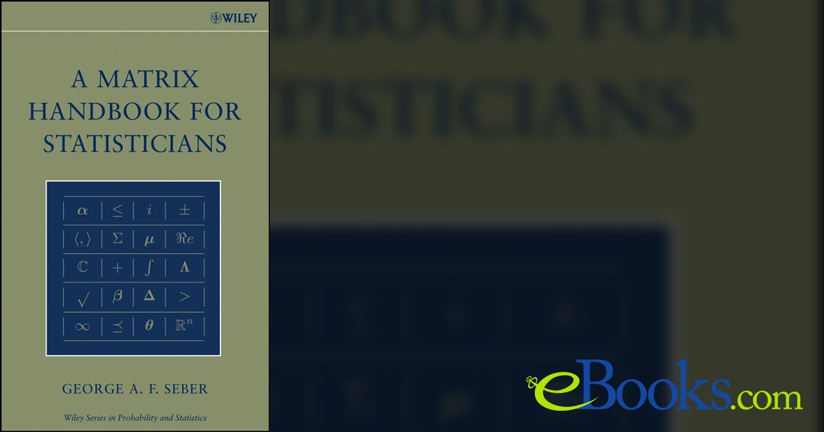 A Matrix Handbook for Statisticians by George A. F. Seber (ebook)