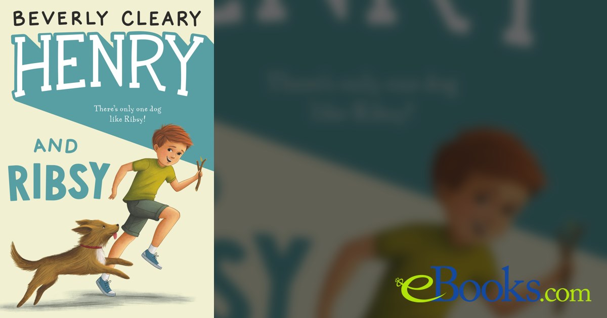 Henry and Ribsy by Beverly Cleary (ebook)