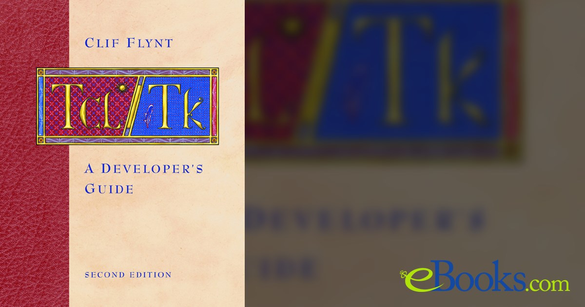 Tcl/Tk (2nd ed.) by Clif Flynt B.S. (ebook)