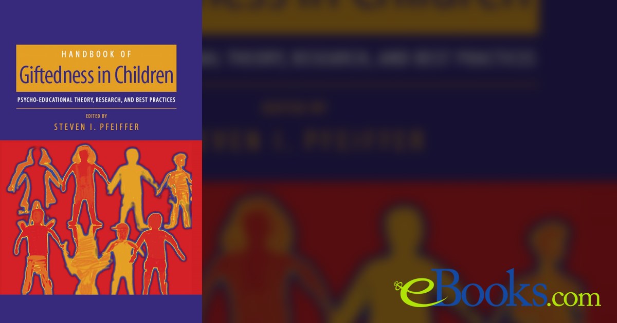 Handbook of Giftedness in Children by Steven I. Pfeiffer (ebook)