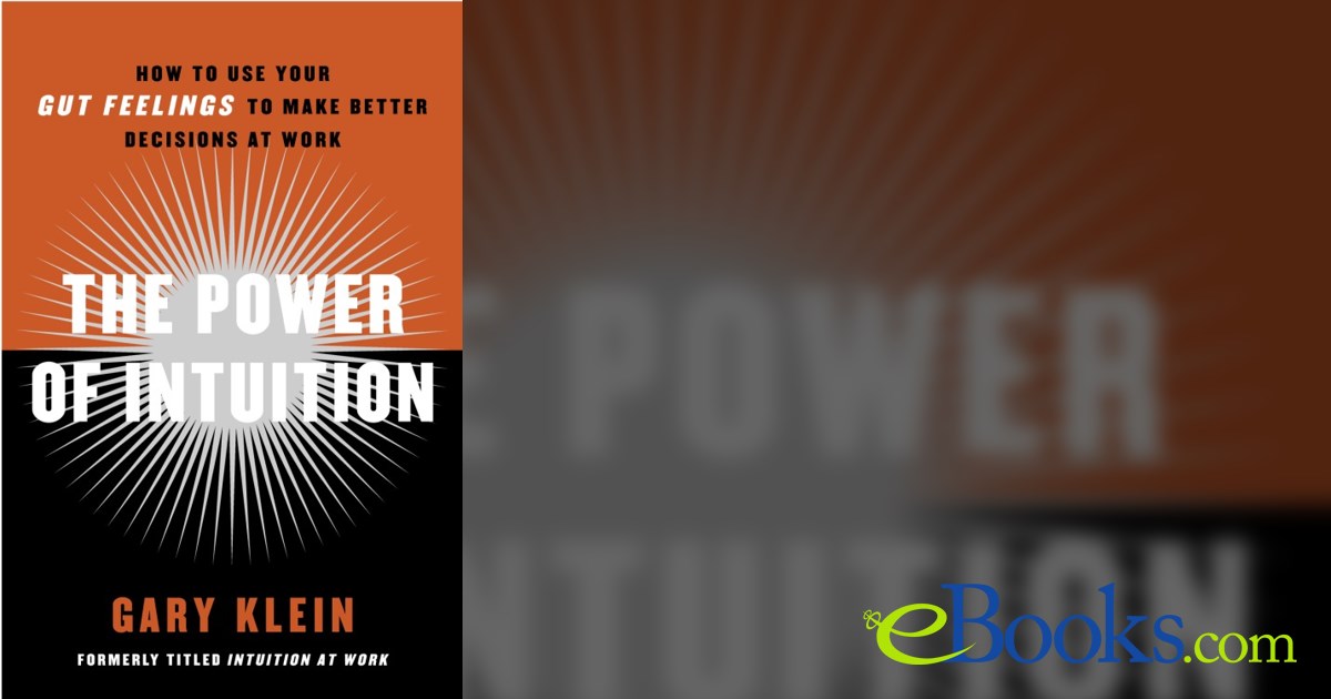 The Power of Intuition by Gary Klein (ebook)