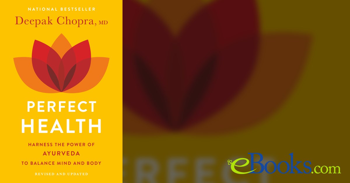 Perfect Health--Revised and Updated by Deepak Chopra (ebook)