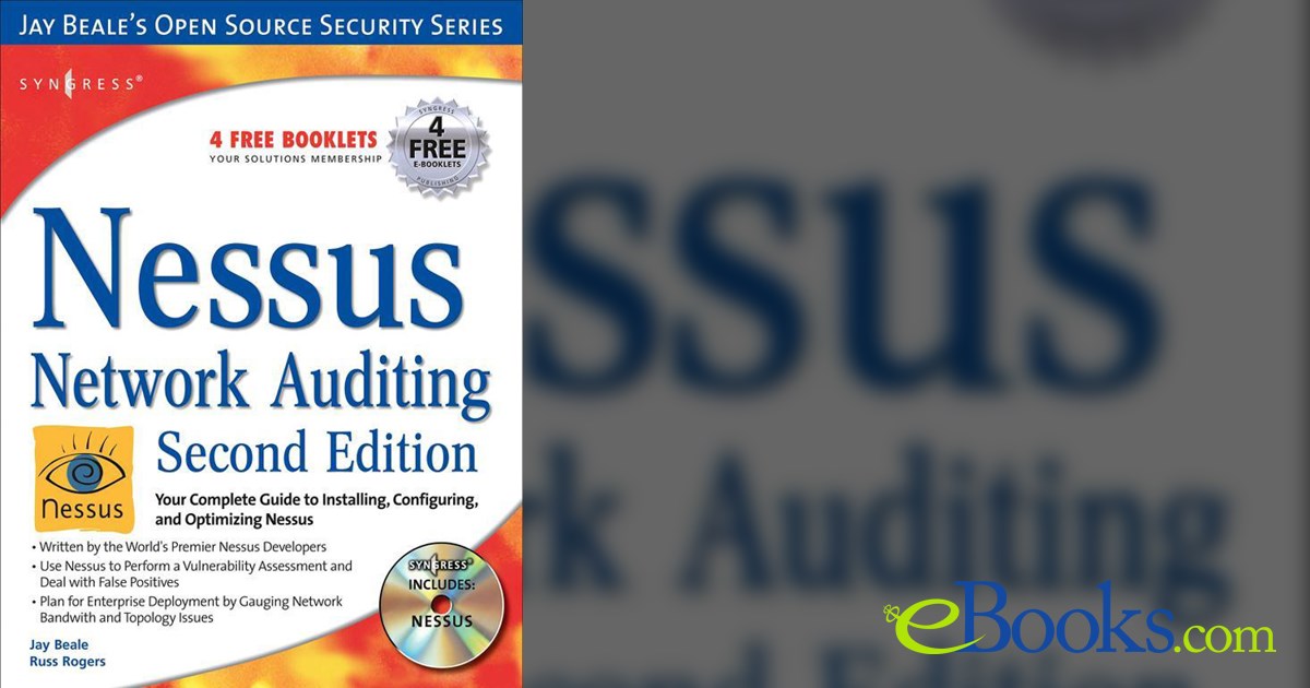 Nessus Network Auditing (2nd ed.) by Russ Rogers (ebook)