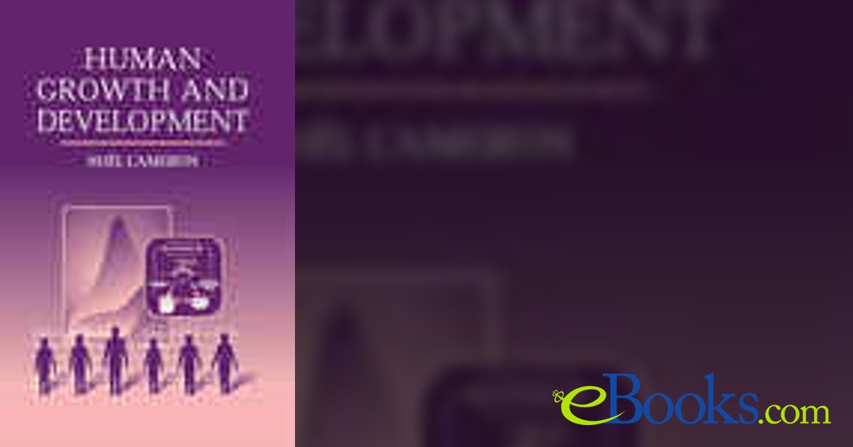 Human Growth and Development by Noël Cameron (ebook)