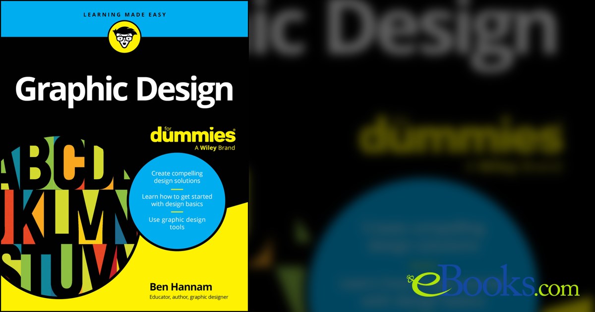 Graphic Design For Dummies by Ben Hannam (ebook)