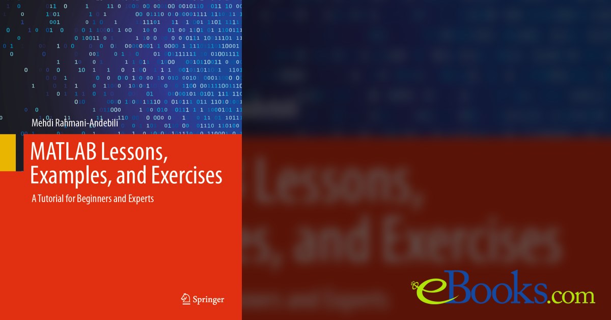 MATLAB Lessons, Examples, and Exercises