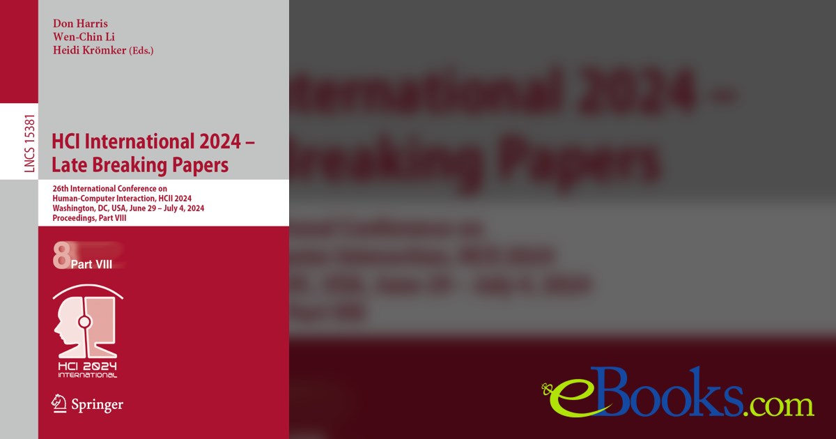 HCI International 2024 – Late Breaking Papers by Don Harris (ebook)