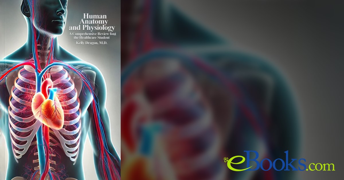 HUMAN ANATOMY AND PHYSIOLOGY by Kelly Dragon (ebook)