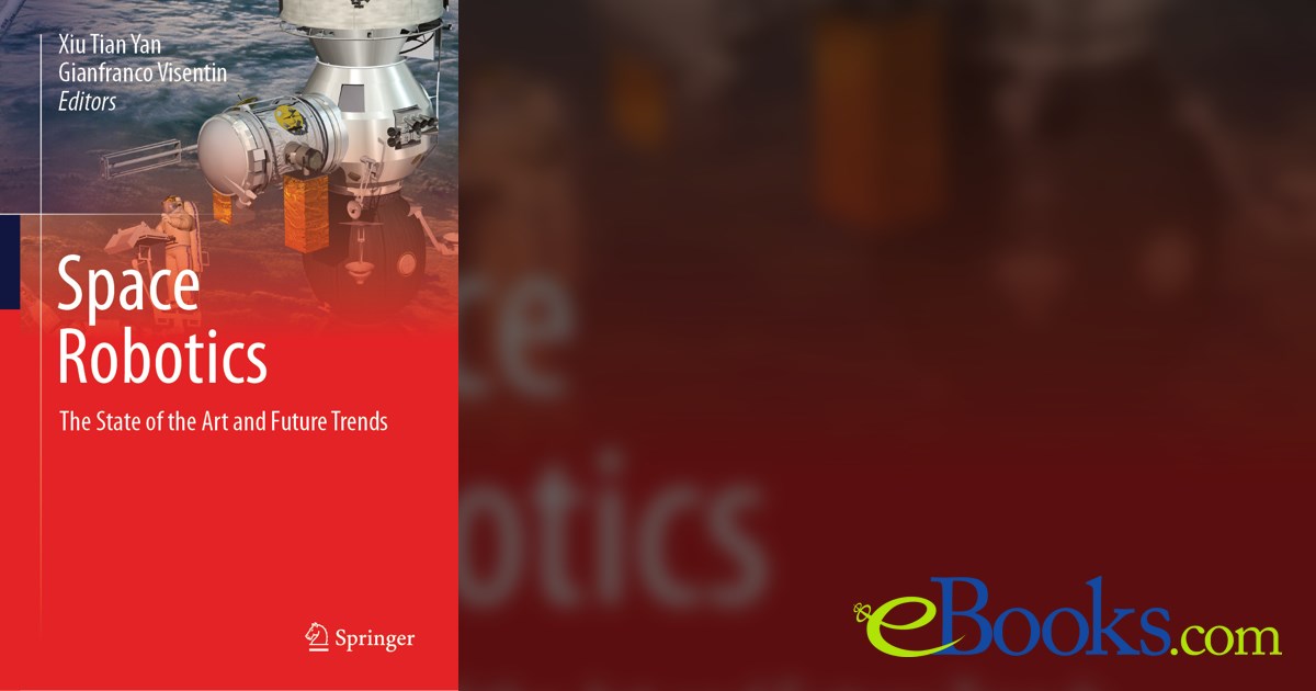 Space Robotics by Xiu Tian Yan (ebook)