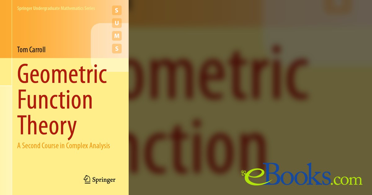 Geometric Function Theory by Tom Carroll (ebook)
