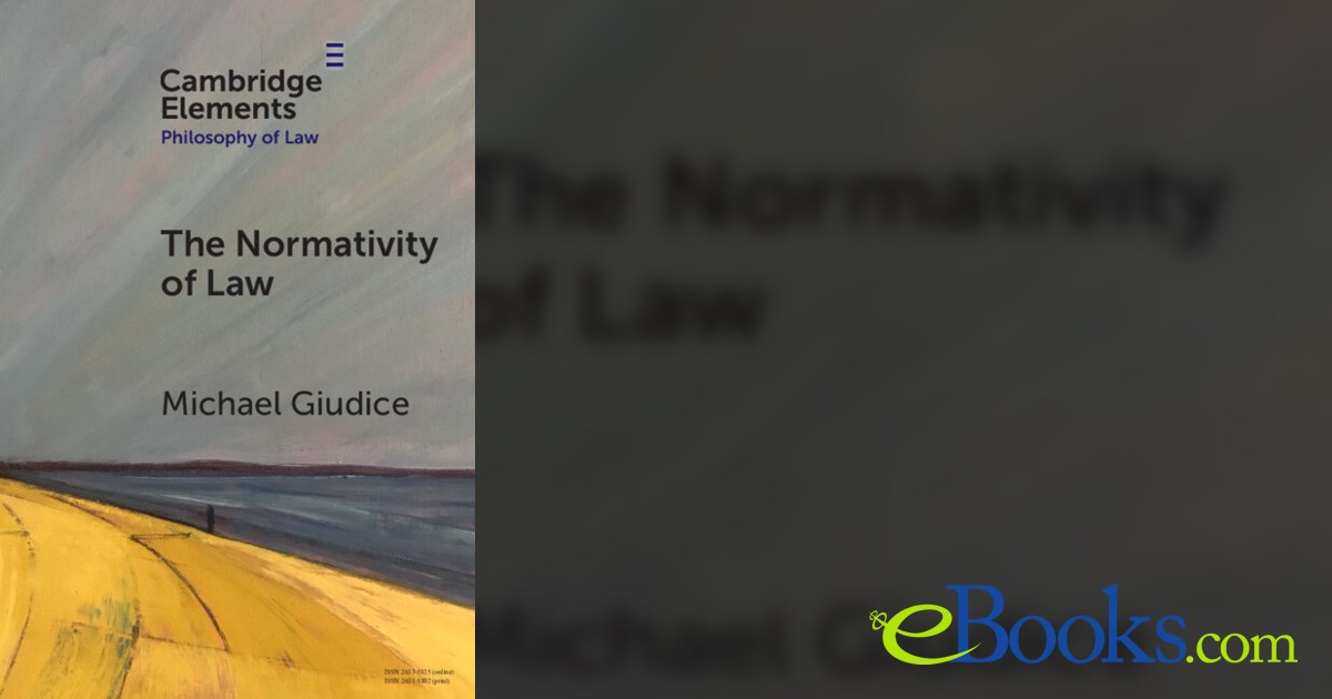 The Normativity of Law by Michael Giudice (ebook)