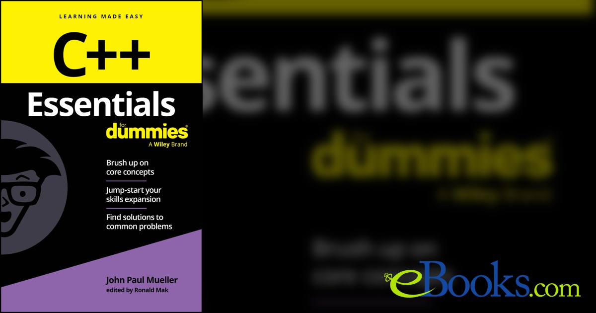 C++ Essentials For Dummies by John Paul Mueller (ebook)