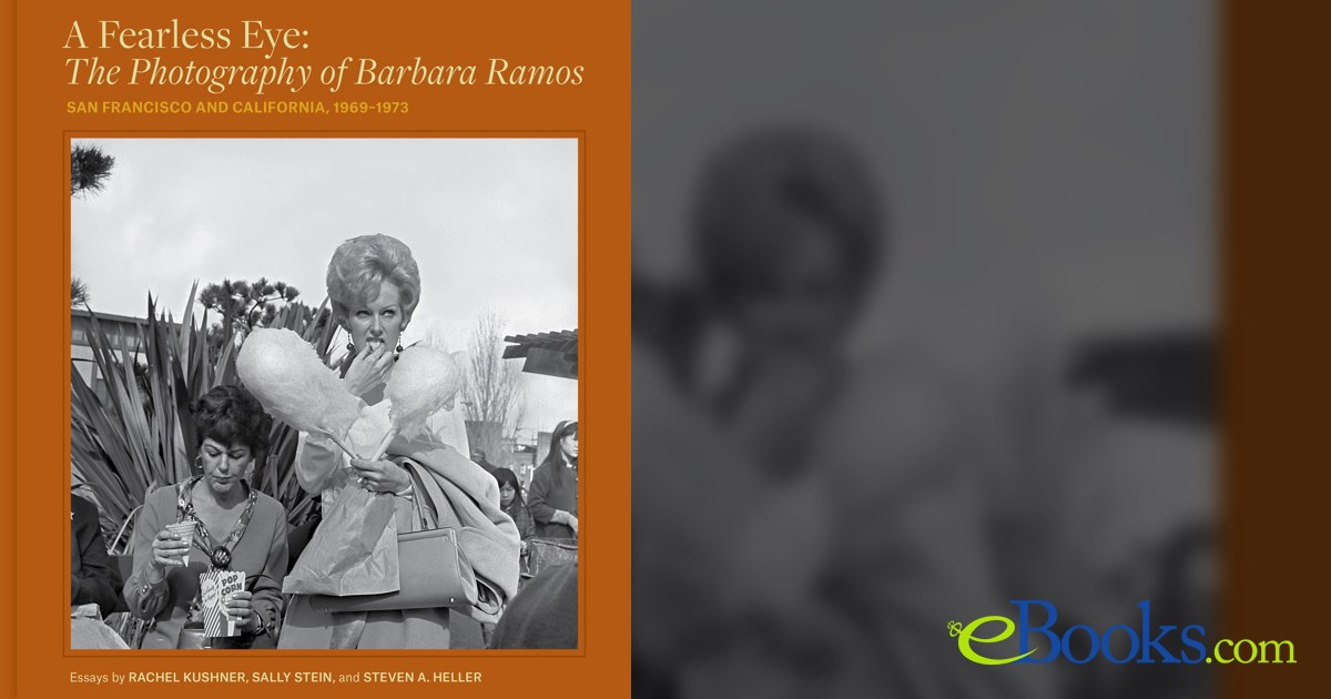 A Fearless Eye: The Photography of Barbara Ramos