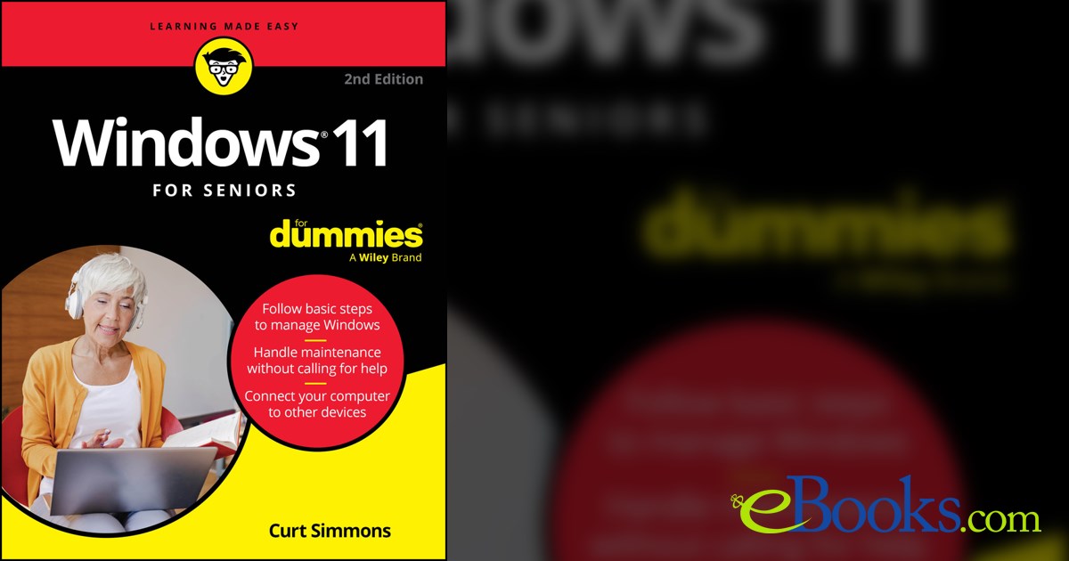 Windows 11 For Seniors For Dummies, 2nd Edition (2nd ed.)
