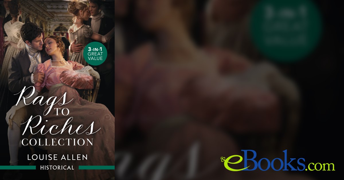 Rags To Riches Collection/The Viscount's Betrothal/No Place For A Lady/From Ruin To Riches