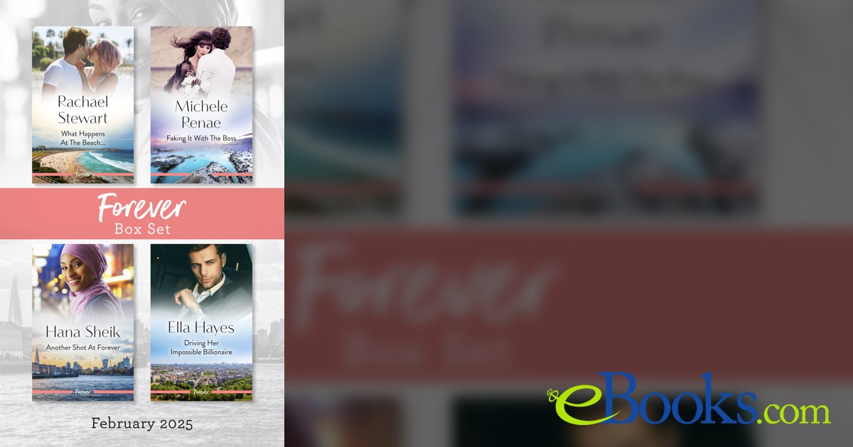 Forever Box Set Feb 2025/What Happens At The Beach.../Faking It With ...