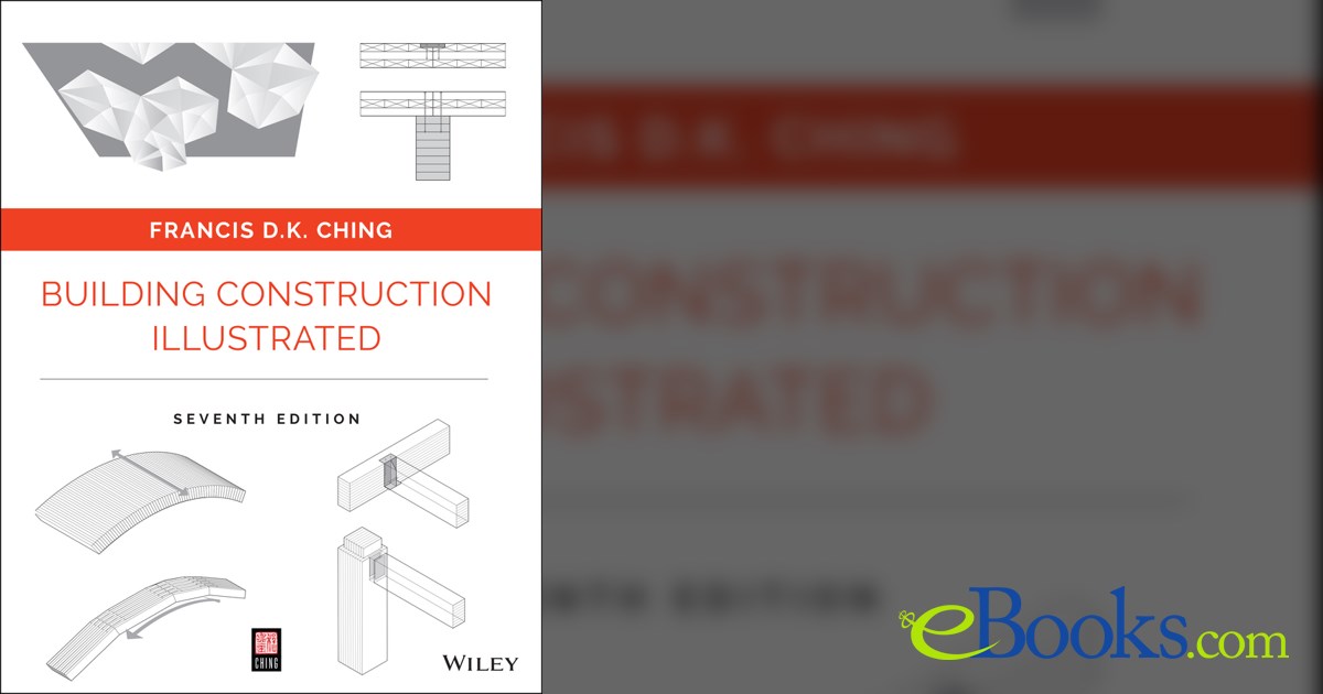 Building Construction Illustrated (7th ed.)