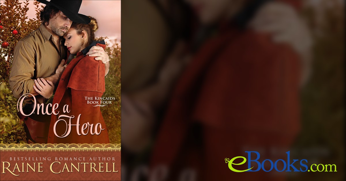 Once a Hero by Raine Cantrell (ebook)