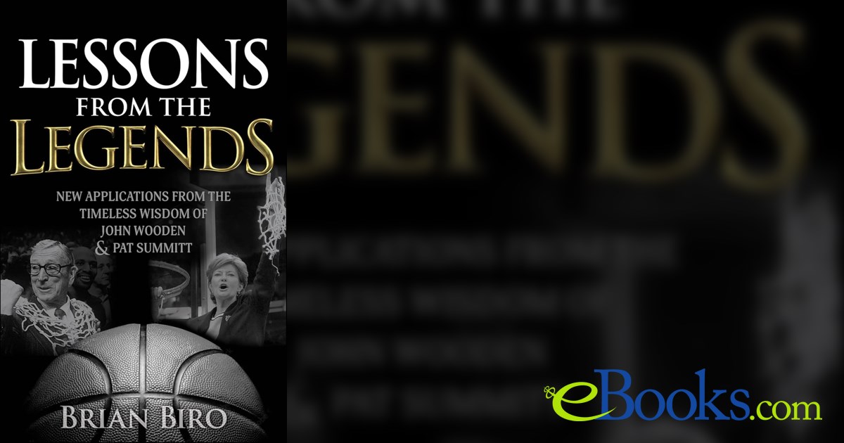 Lessons from the Legends by Brian Biro (ebook)