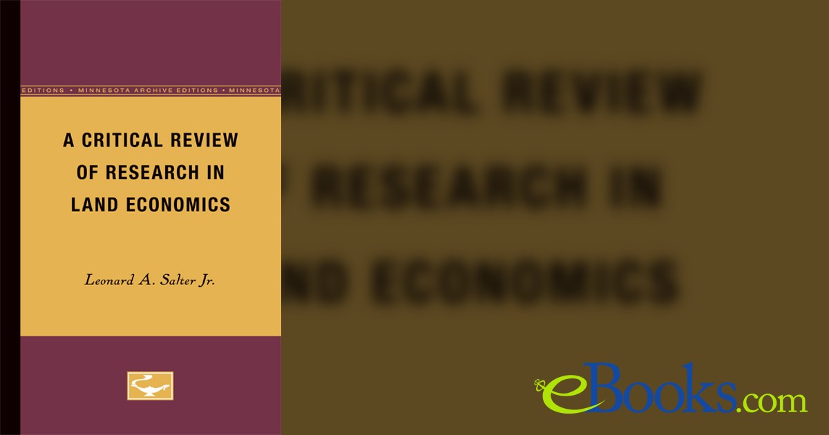A Critical Review of Research in Land Economics