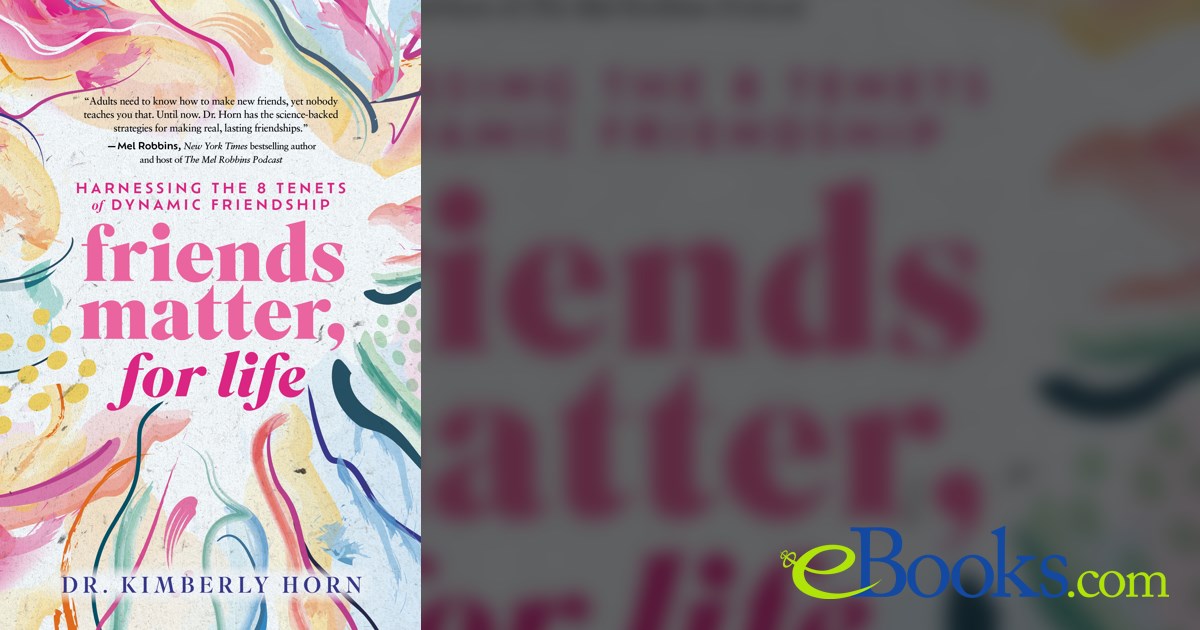 Friends Matter, for Life by Kimberly Horn (ebook)
