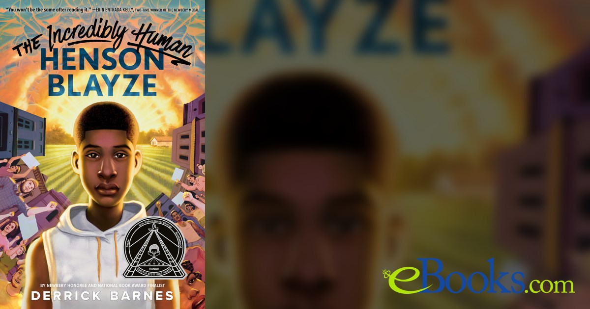 The Incredibly Human Henson Blayze by Derrick Barnes (ebook)