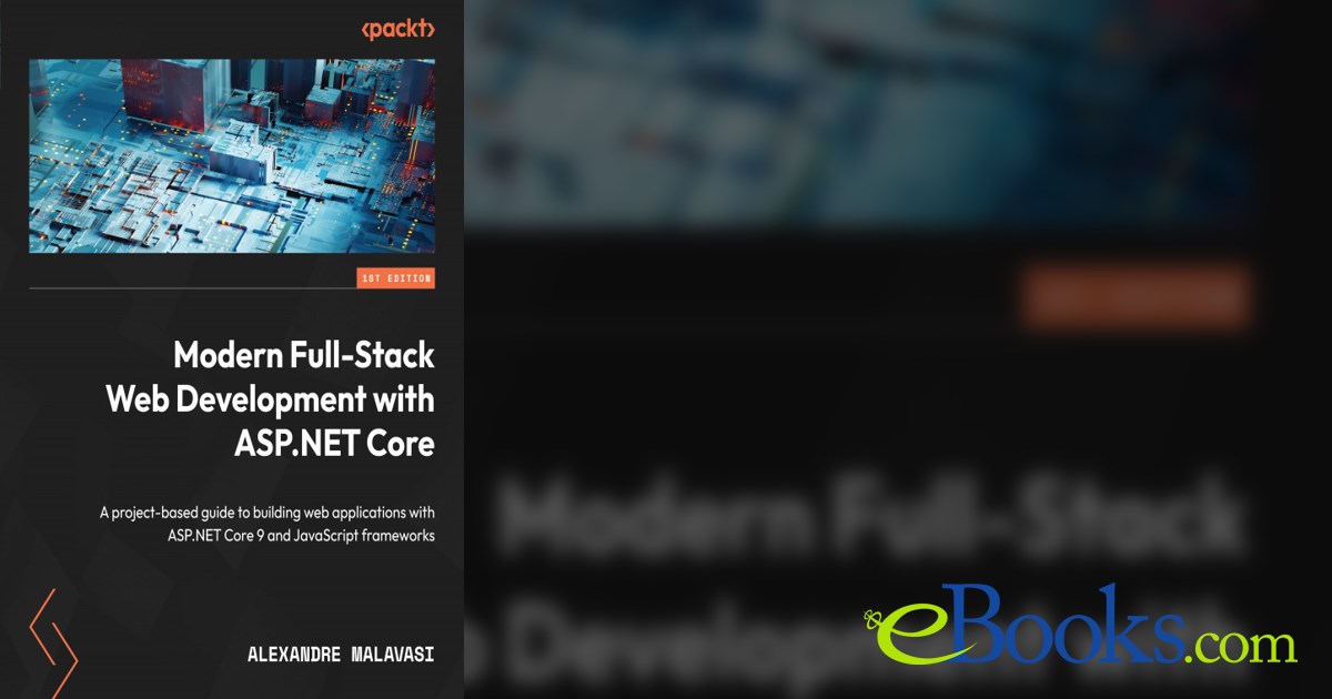 Modern Full-Stack Web Development with ASP.NET Core