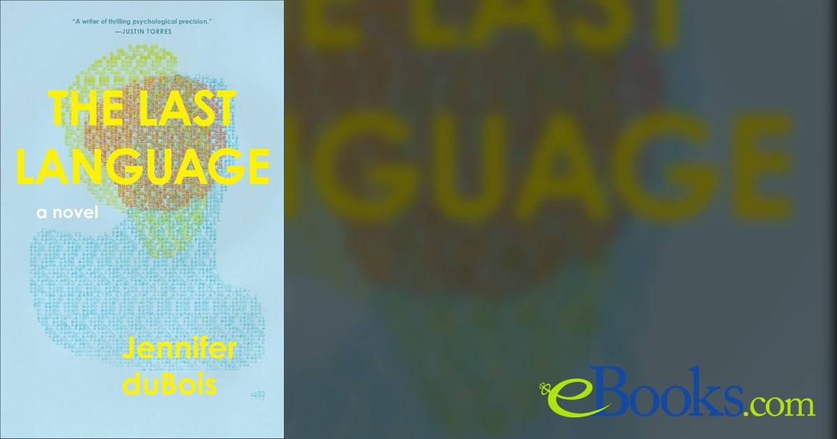 The Last Language by Jennifer duBois (ebook)